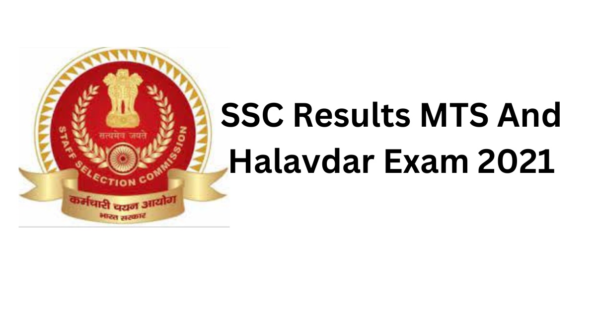 SSC Results MTS And Havlavdar Exam 2021 - Alljobview