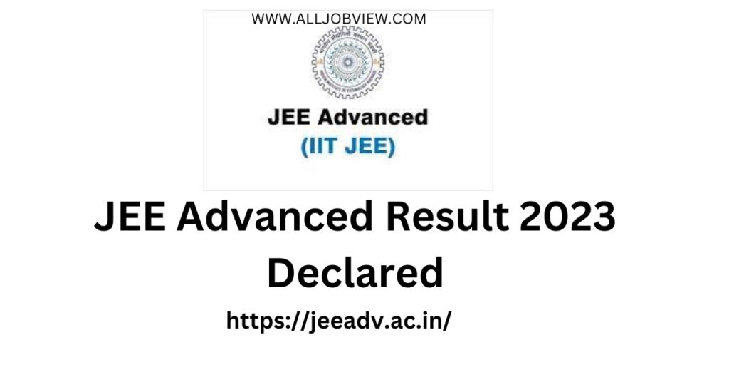 JEE Advanced Result 2023 Declared Check Your Results Direct Link - Alljobview
