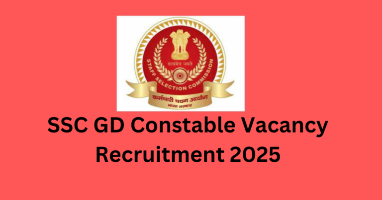 SSC GD Constable Vacancy Recruitment 2025 Notification - Alljobview