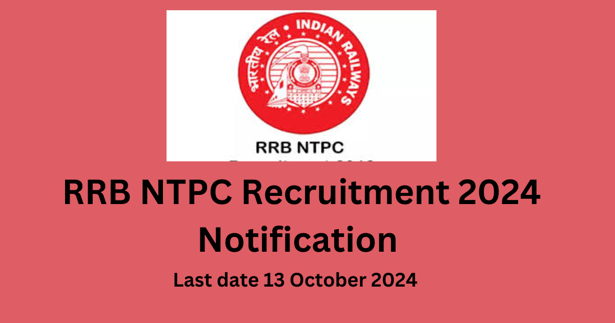 RRB NTPC Recruitment 2024 Notification Out Online Application Start 14 ...